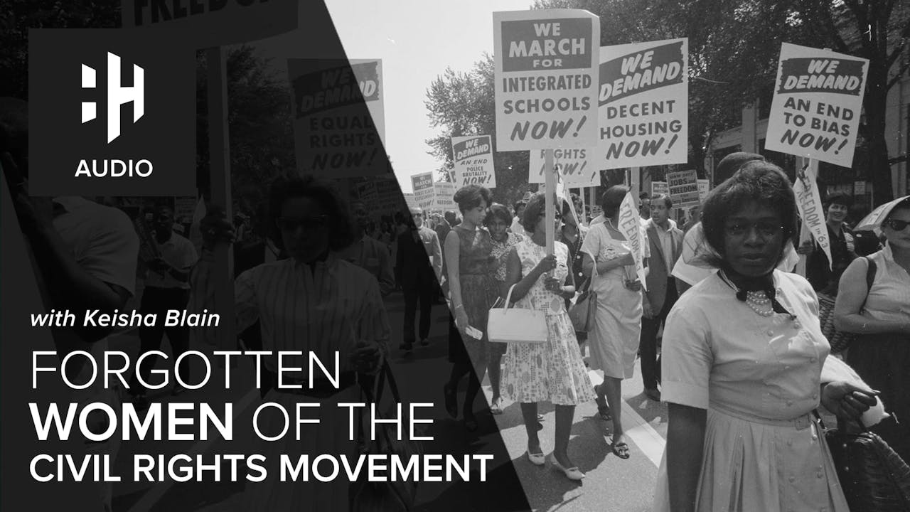 🎧 Forgotten Women of the Civil Rights Movement - History Hit
