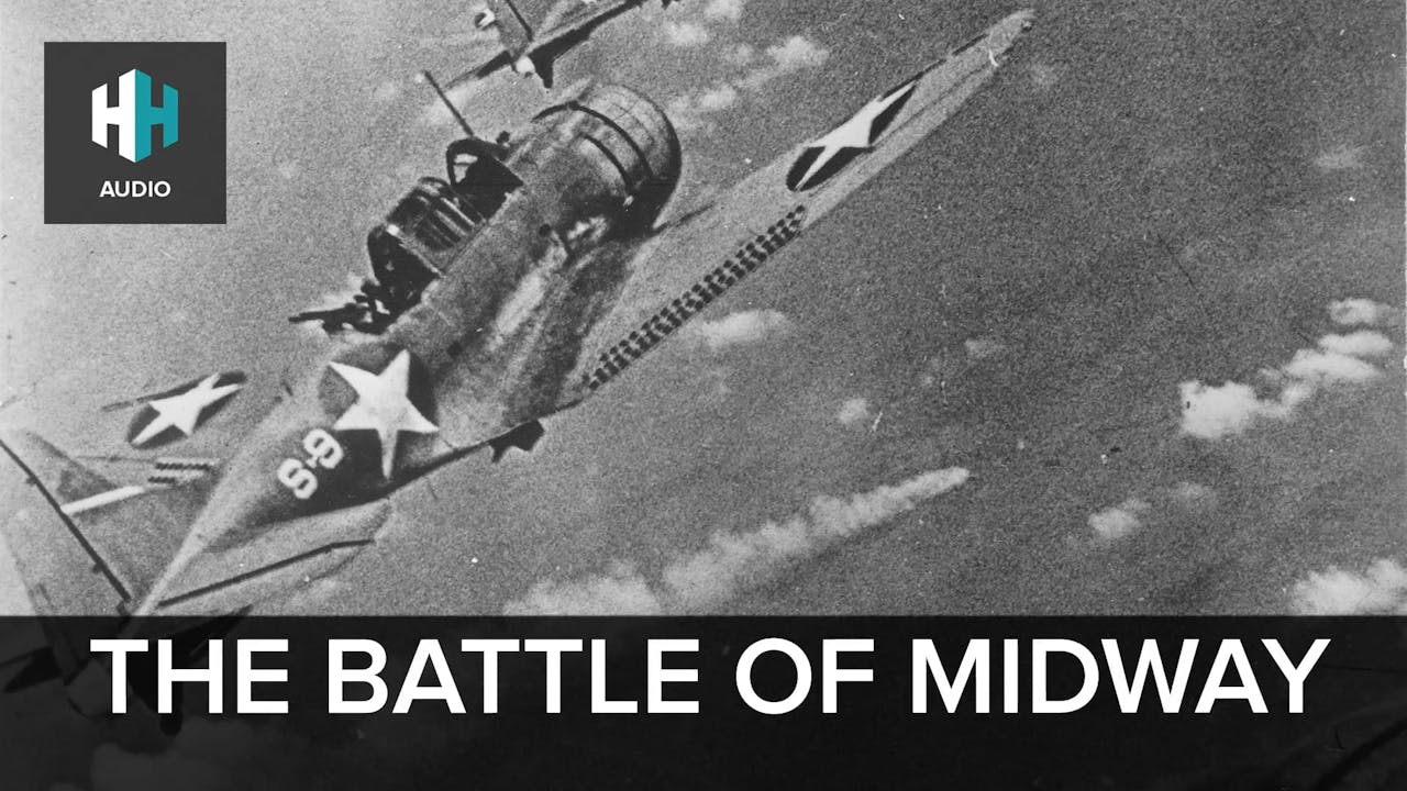 🎧 The Battle of Midway - 🎧 Dan Snow's History Hit - History Hit