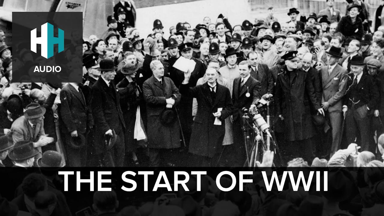 🎧 The Start of WWII - 🎧 Dan Snow's History Hit - History Hit