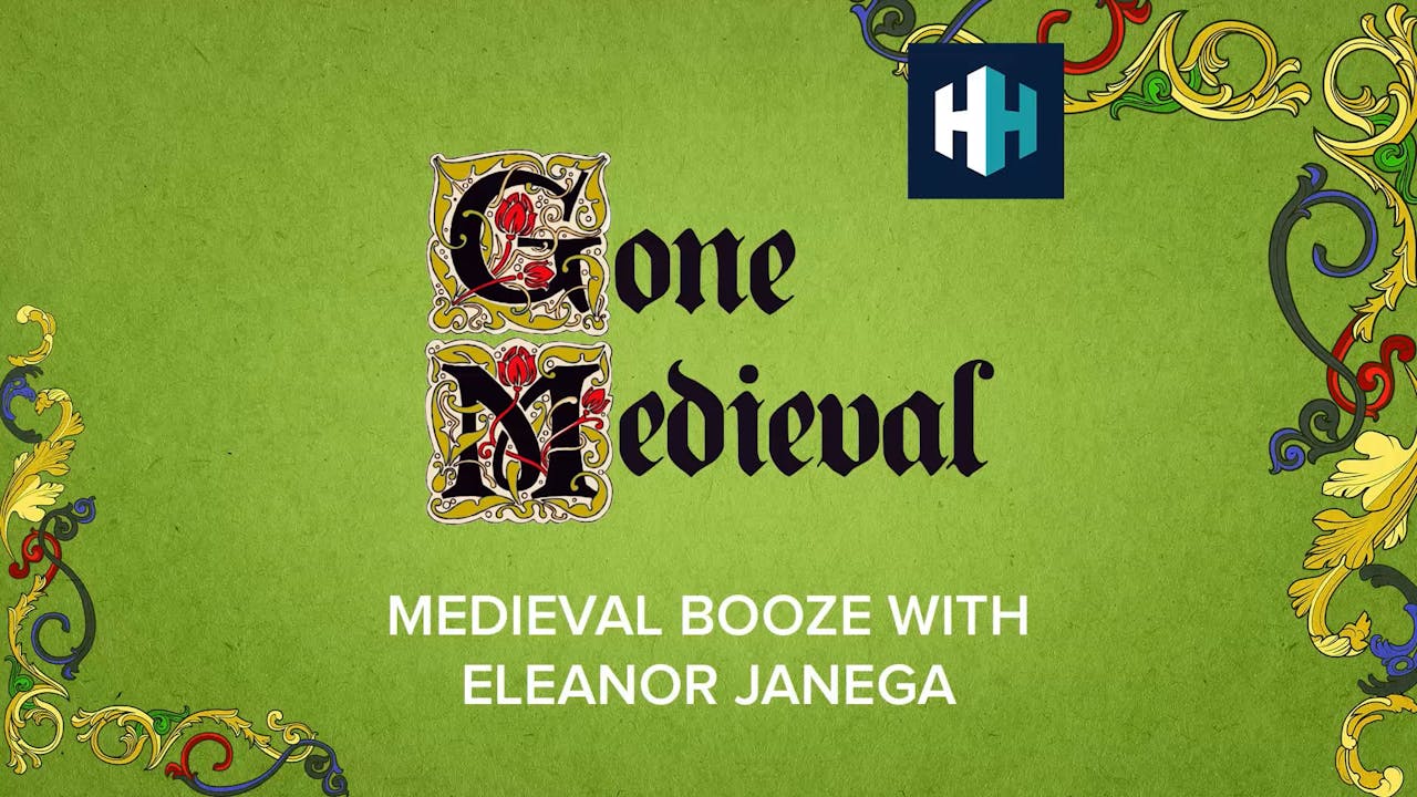 🎧 Medieval Booze with Eleanor Janega - 🎧 Gone Medieval - History Hit