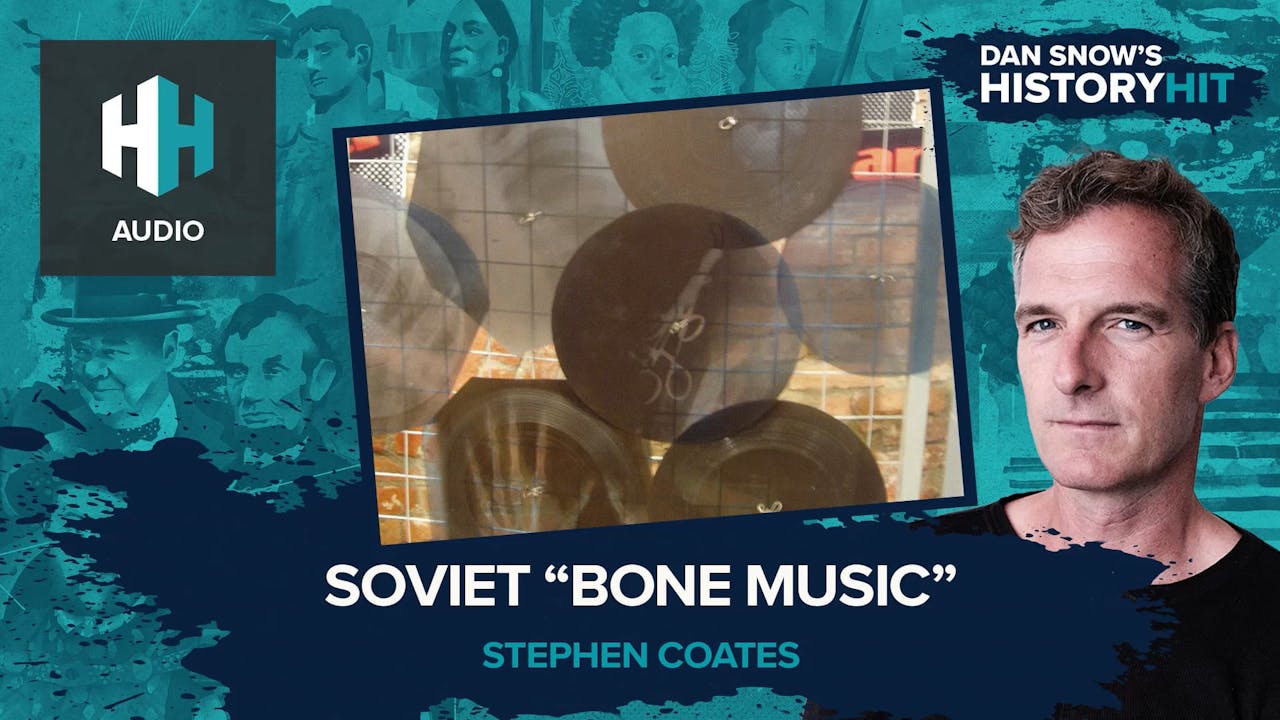 🎧 Soviet "Bone Music" - 🎧 Dan Snow's History Hit - History Hit