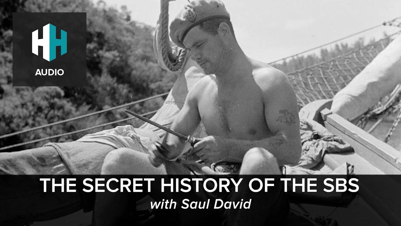 🎧 The Secret History of the SBS - 🎧 Dan Snow's History Hit - History Hit