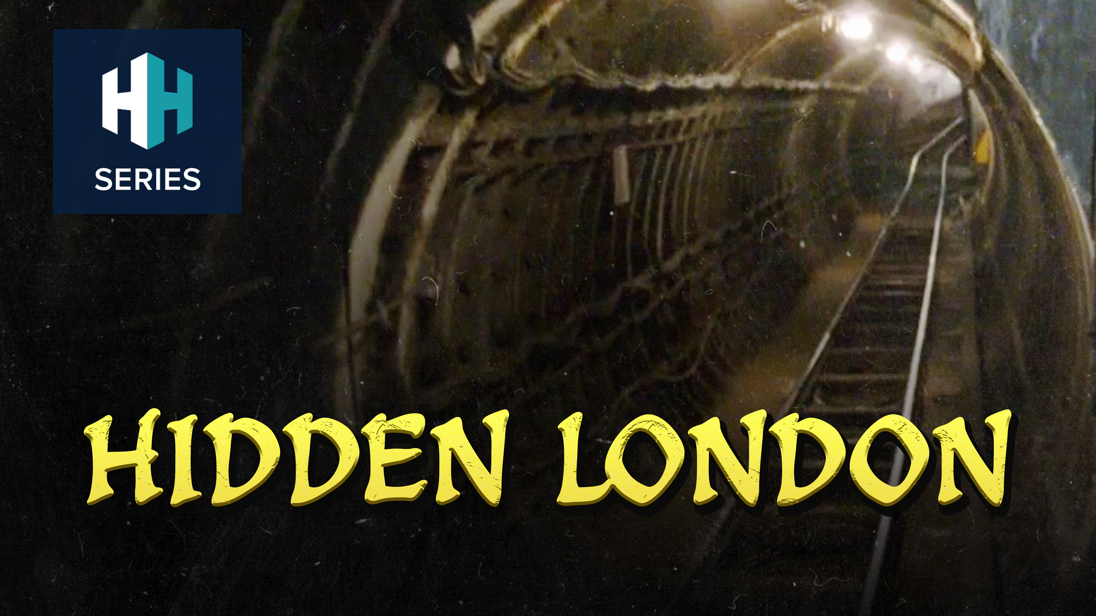 Hidden London - History Hit