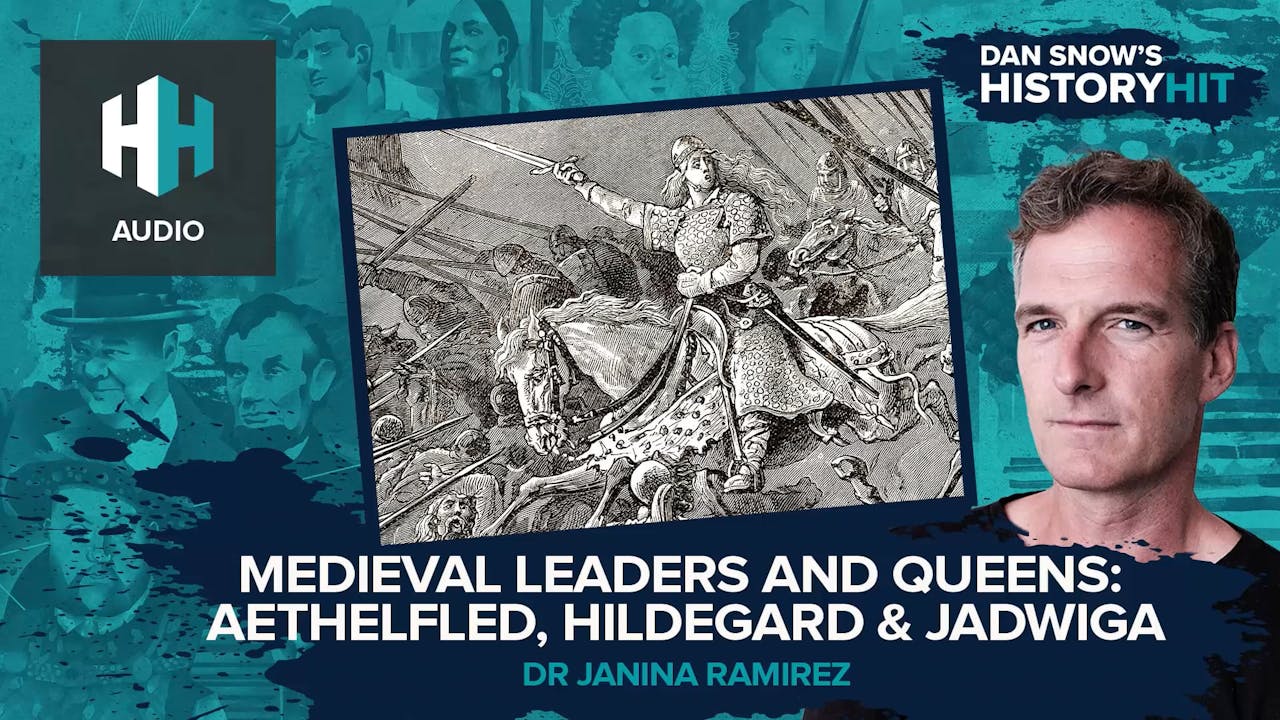 🎧 Medieval Leaders and Queens: Aethelfled, Hildegard & Jadwiga - 🎧 Dan ...