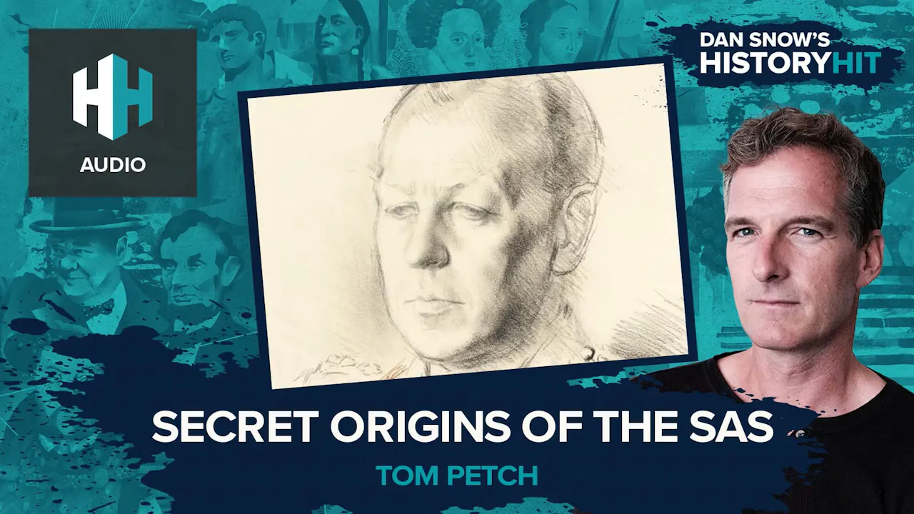 🎧 Secret Origins of the SAS - 🎧 Dan Snow's History Hit - History Hit