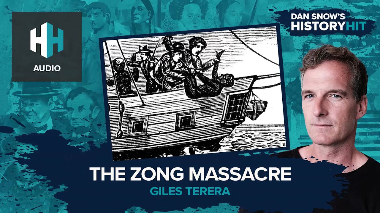 🎧 The Zong Massacre - 🎧 Dan Snow's History Hit - History Hit