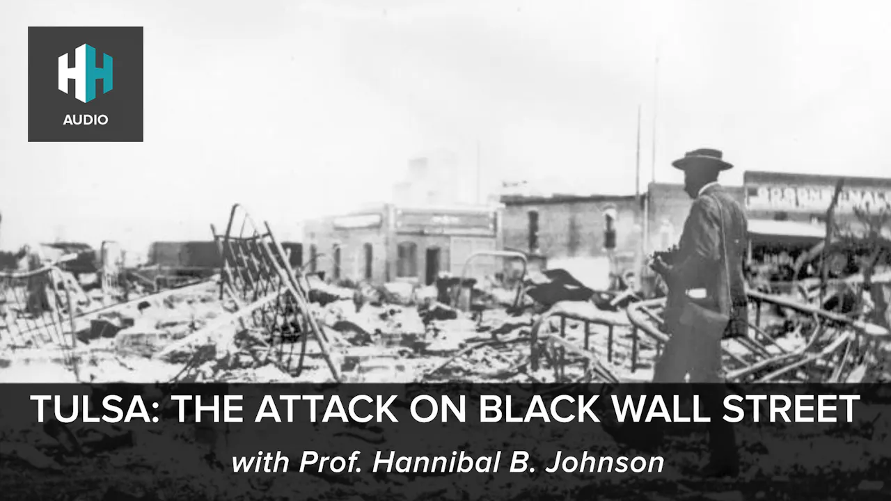 🎧 Tulsa: The Attack on Black Wall Street - 🎧 Dan Snow's History Hit ...