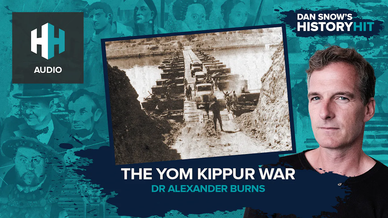 🎧 The Yom Kippur War - History Hit