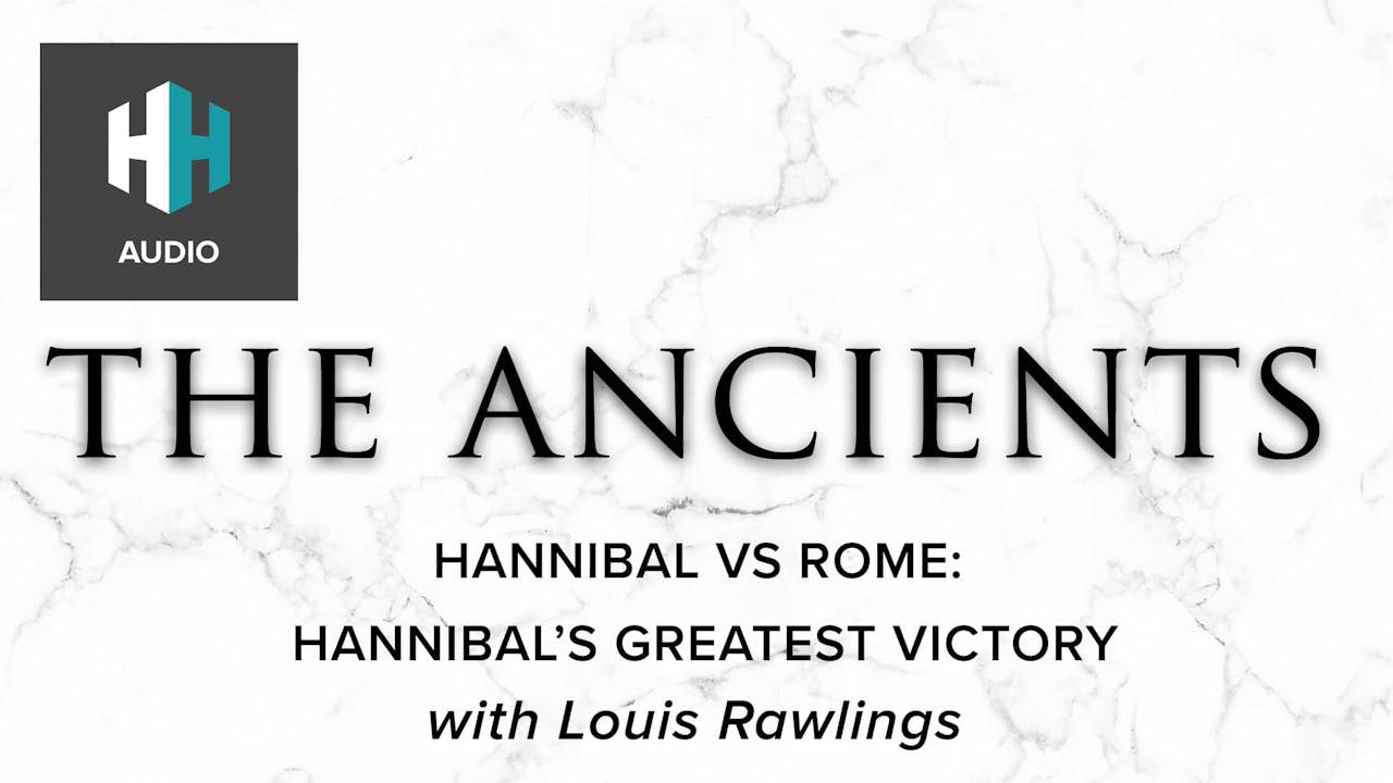 🎧 Hannibal vs Rome: Hannibal's Greatest Victory - 🎧 The Ancients ...
