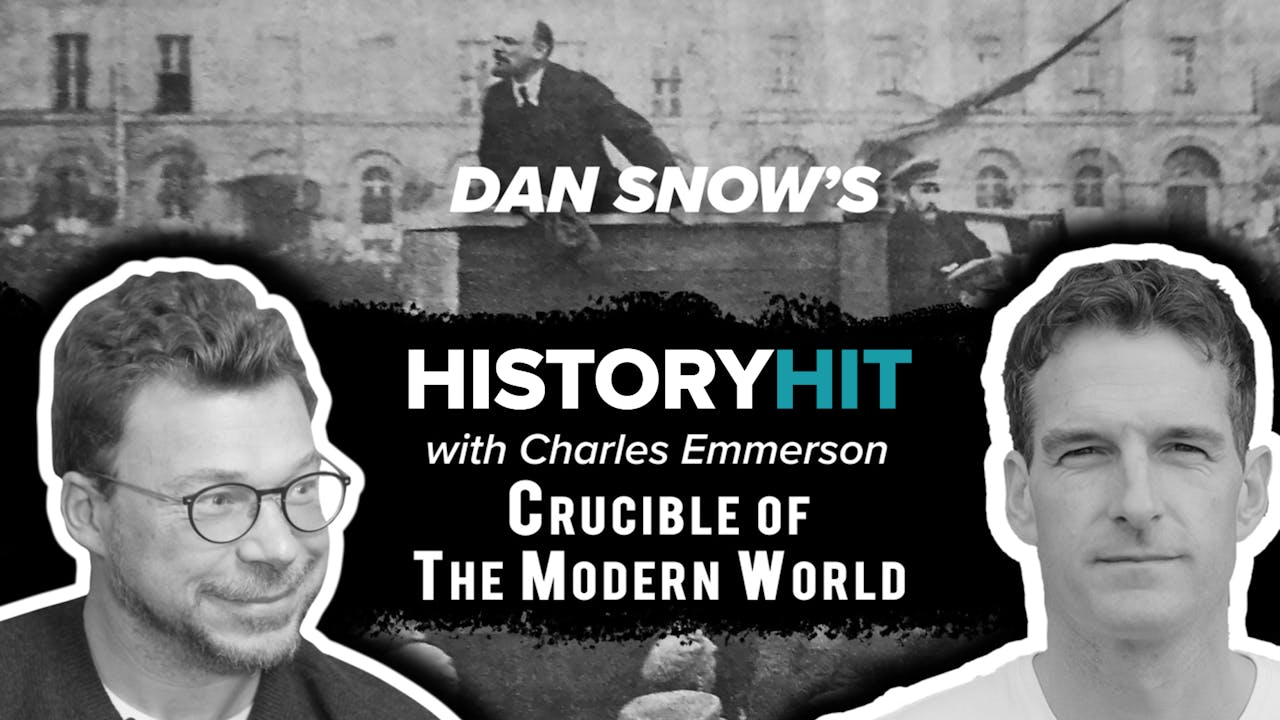 Crucible of The Modern World - History Hit