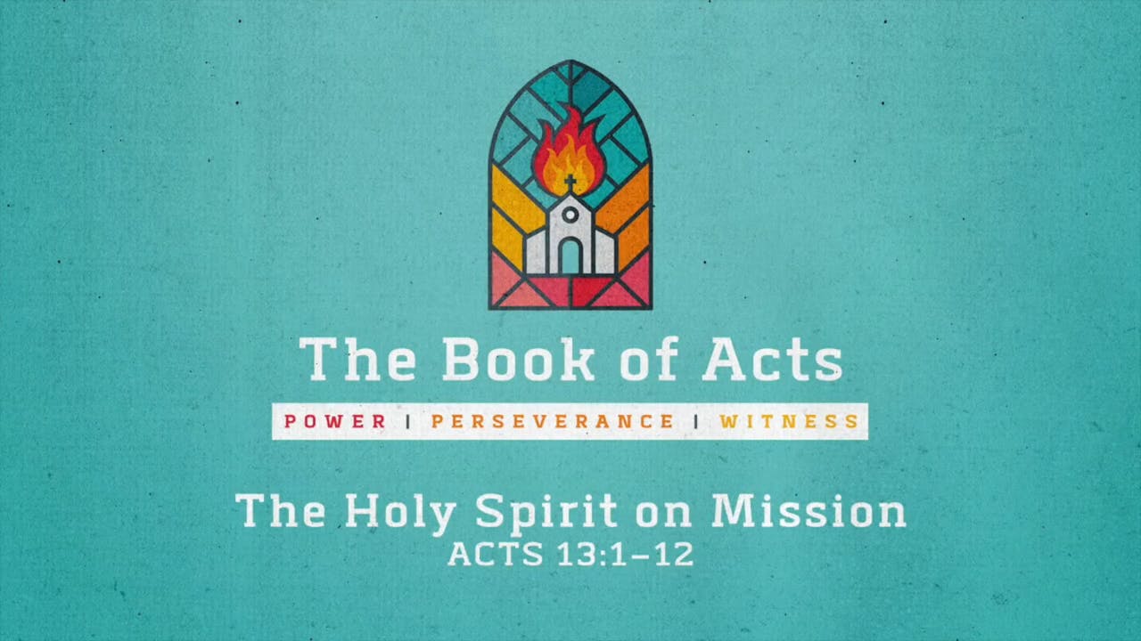 The Holy Spirit on Mission - The Book of Acts - Hope TV