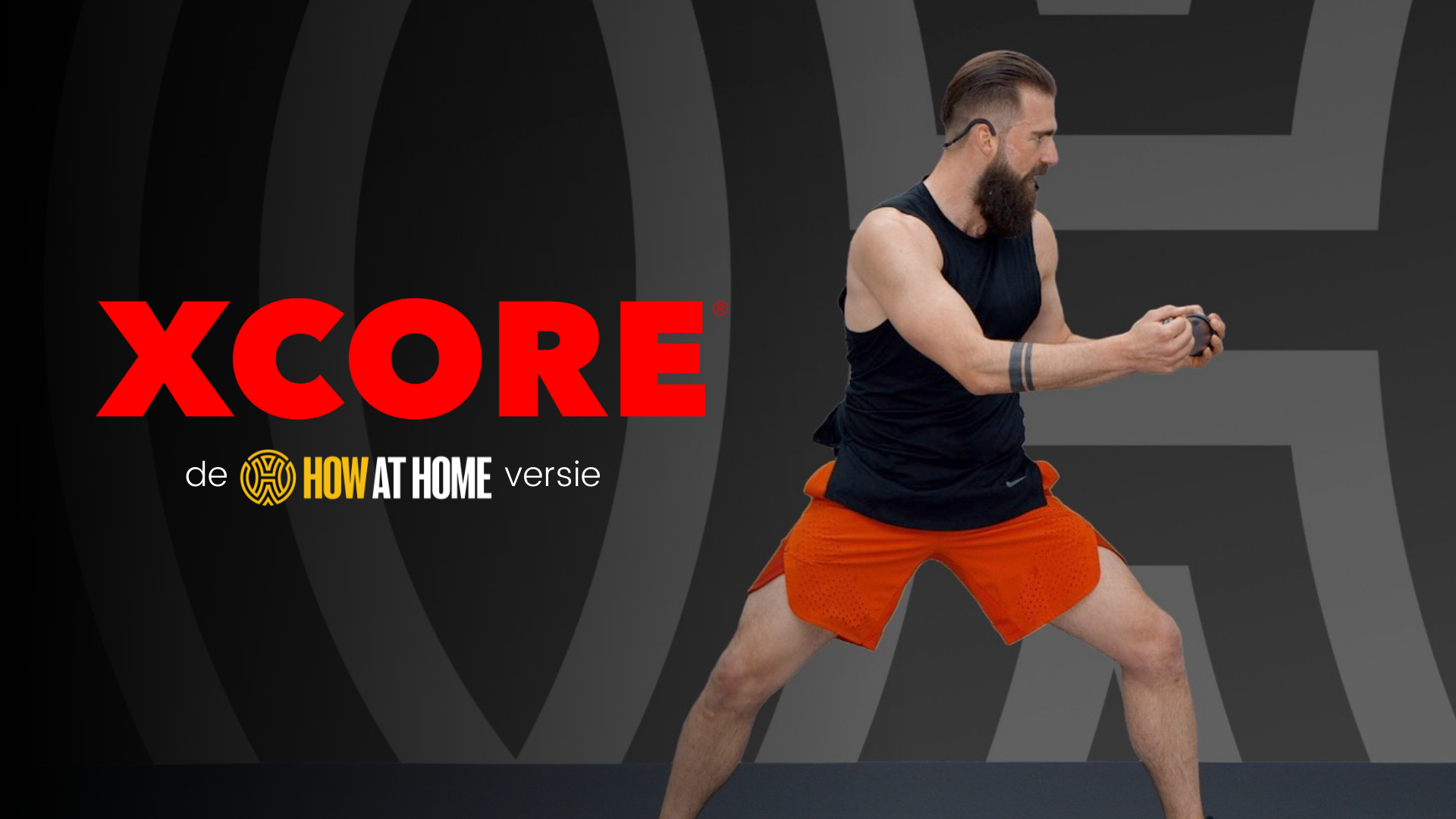 XCORE® WORKOUT - HOW at home