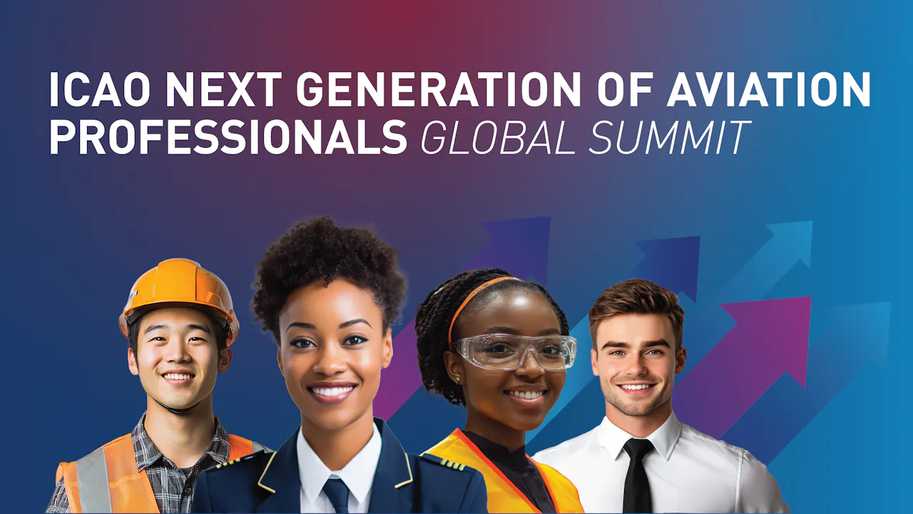 Next Generation of Aviation Professionals Global Summit - ICAO TV