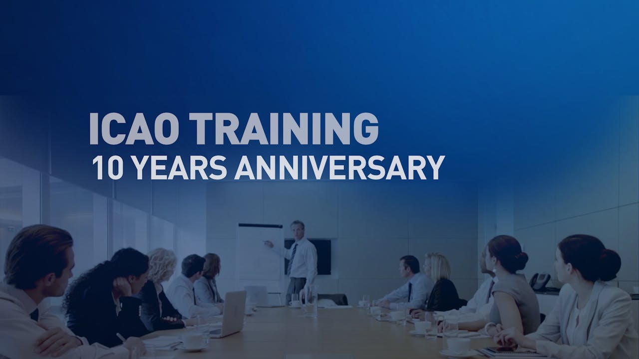 ICAO Training Video - 10 years Anniversary - ICAO TV