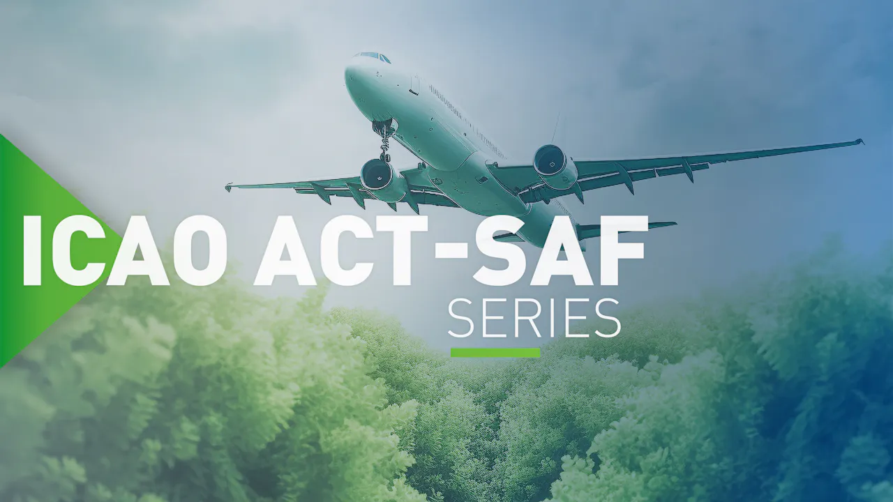 Episode 12 – ICAO State Action Plans and SAF - ICAO TV