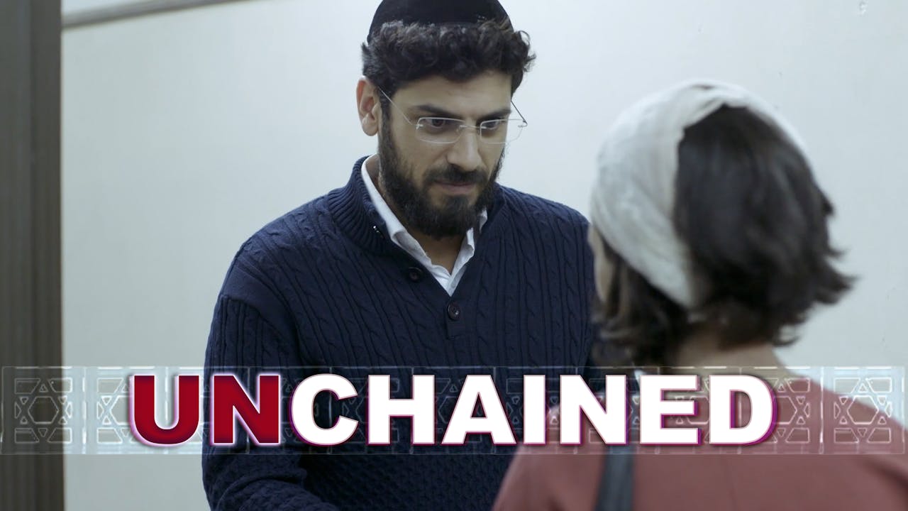 Episode 3 | Unchained - Season 1 - ChaiFlicks - Watch Jewish and ...