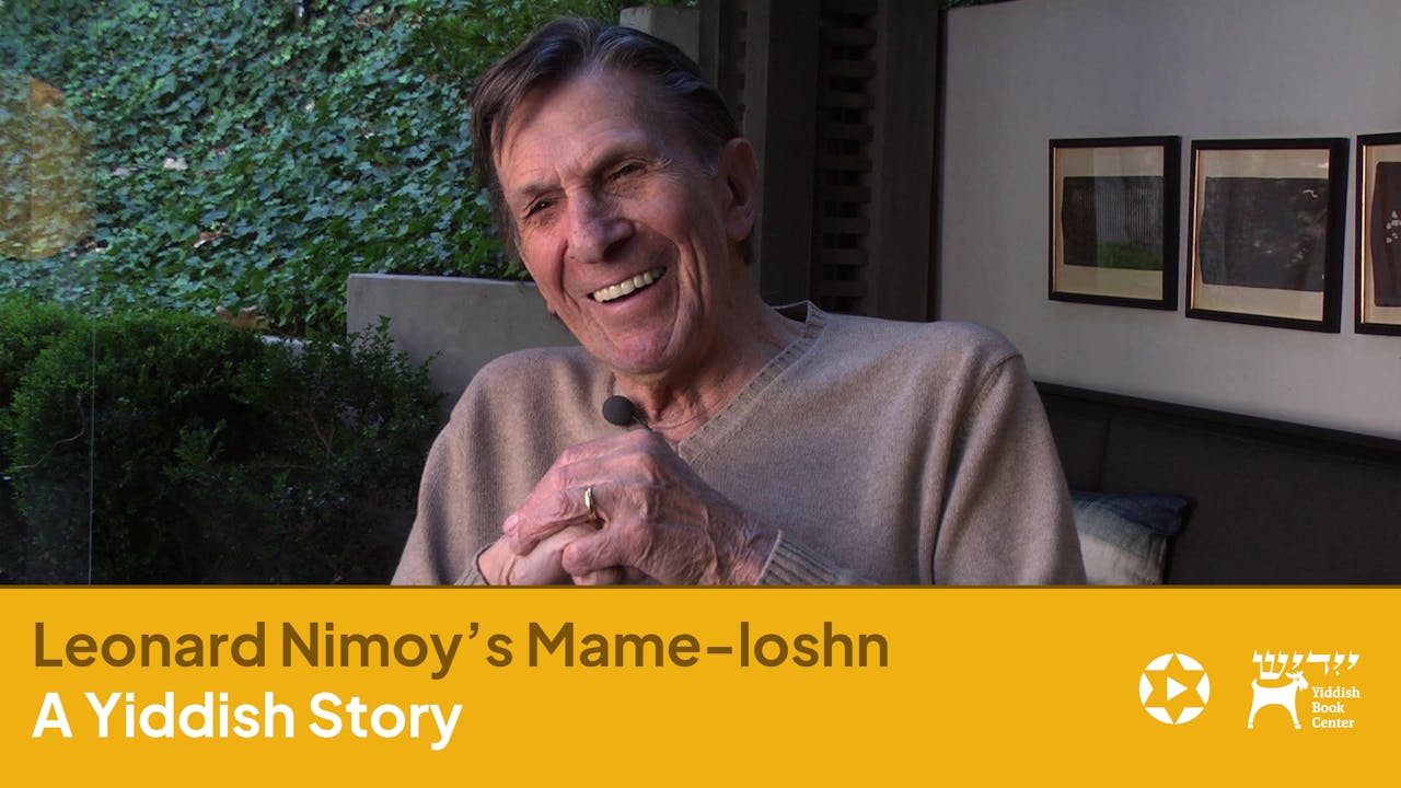 Leonard Nimoy’s Mame-loshn: A Yiddish Story | Yiddish Book Center ...