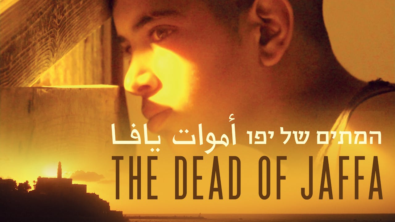 The Dead of Jaffa - ChaiFlicks - Watch Jewish and Israeli Movies, TV