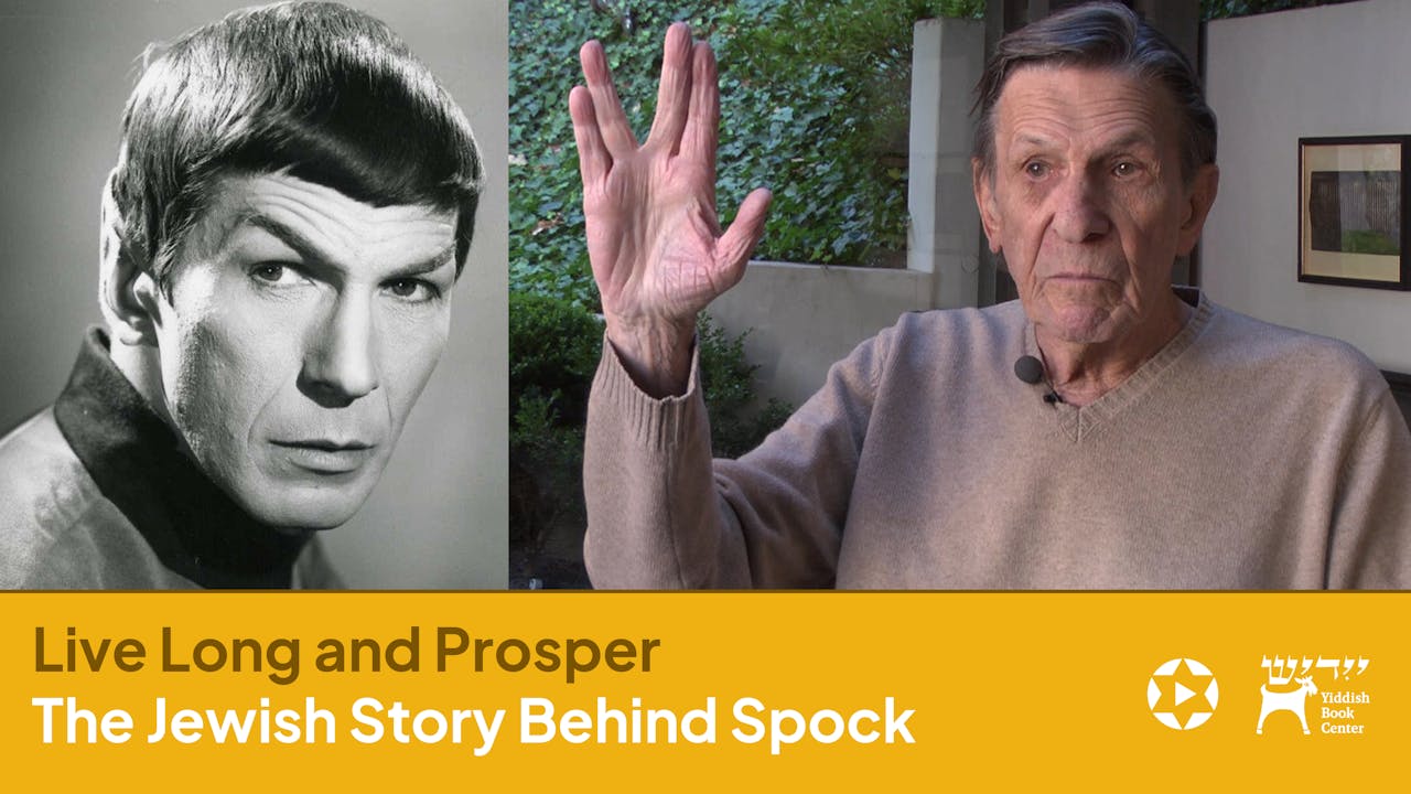 Live Long and Prosper: The Jewish Story Behind Spock | Yiddish Book ...