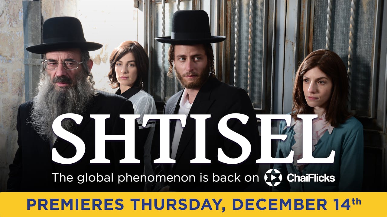 Shtisel - Trailer - ChaiFlicks - Watch Jewish and Israeli Movies, TV