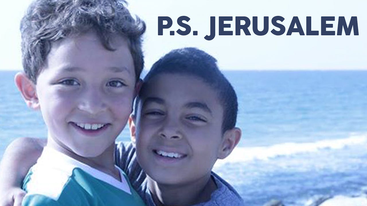 P.S. Jerusalem | Trailer - ChaiFlicks - Watch Jewish and Israeli Movies, TV