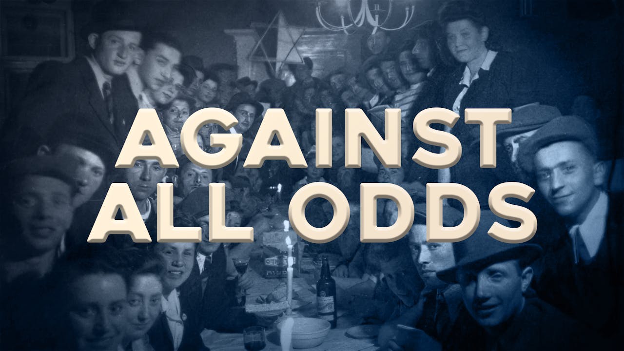 Against All Odds: Surviving the Holocaust - Against All Odds: Surviving ...