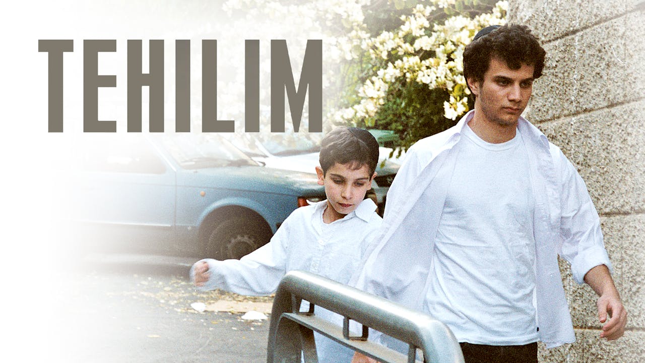 Tehilim - ChaiFlicks - Watch Jewish and Israeli Movies, TV
