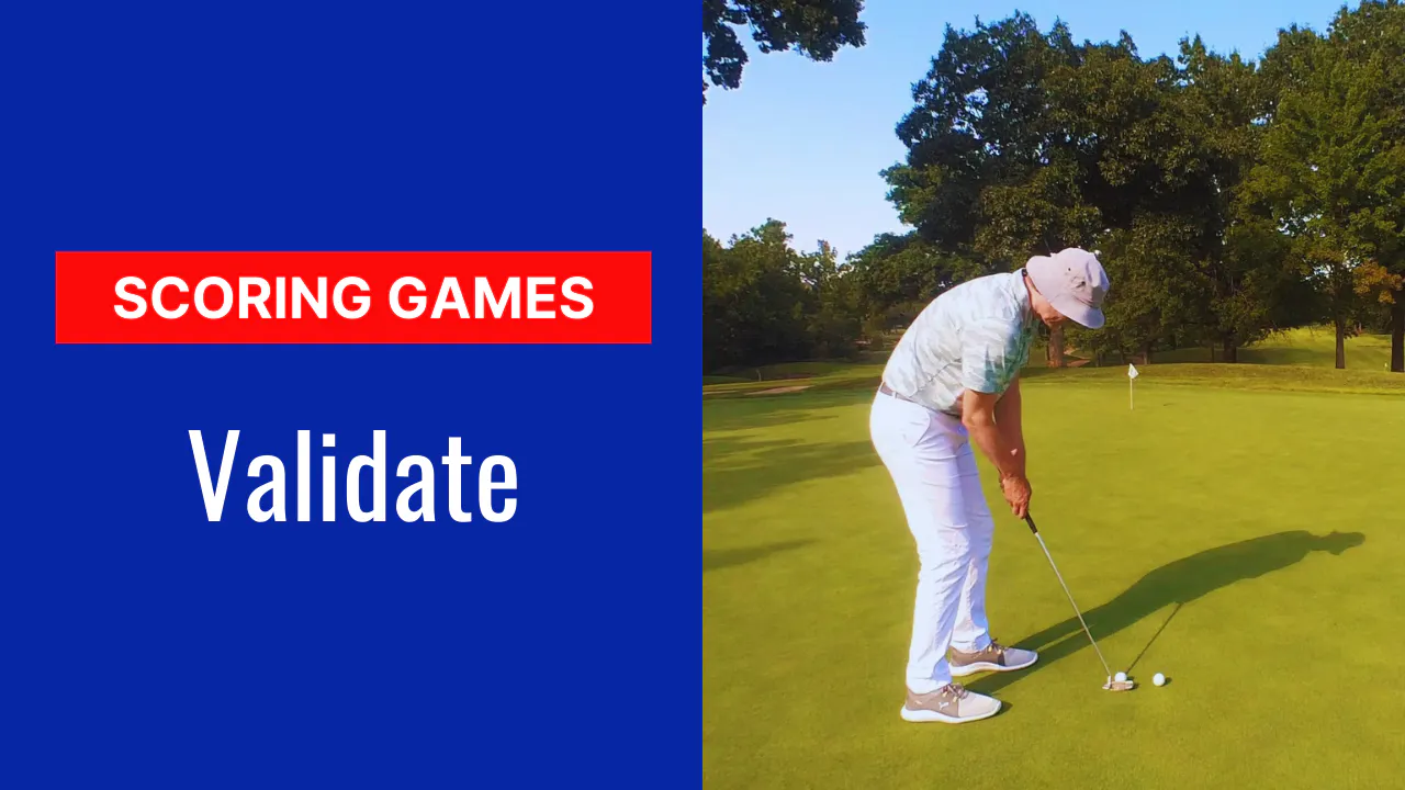 3. Validate - SCORE from IncreMental Golf