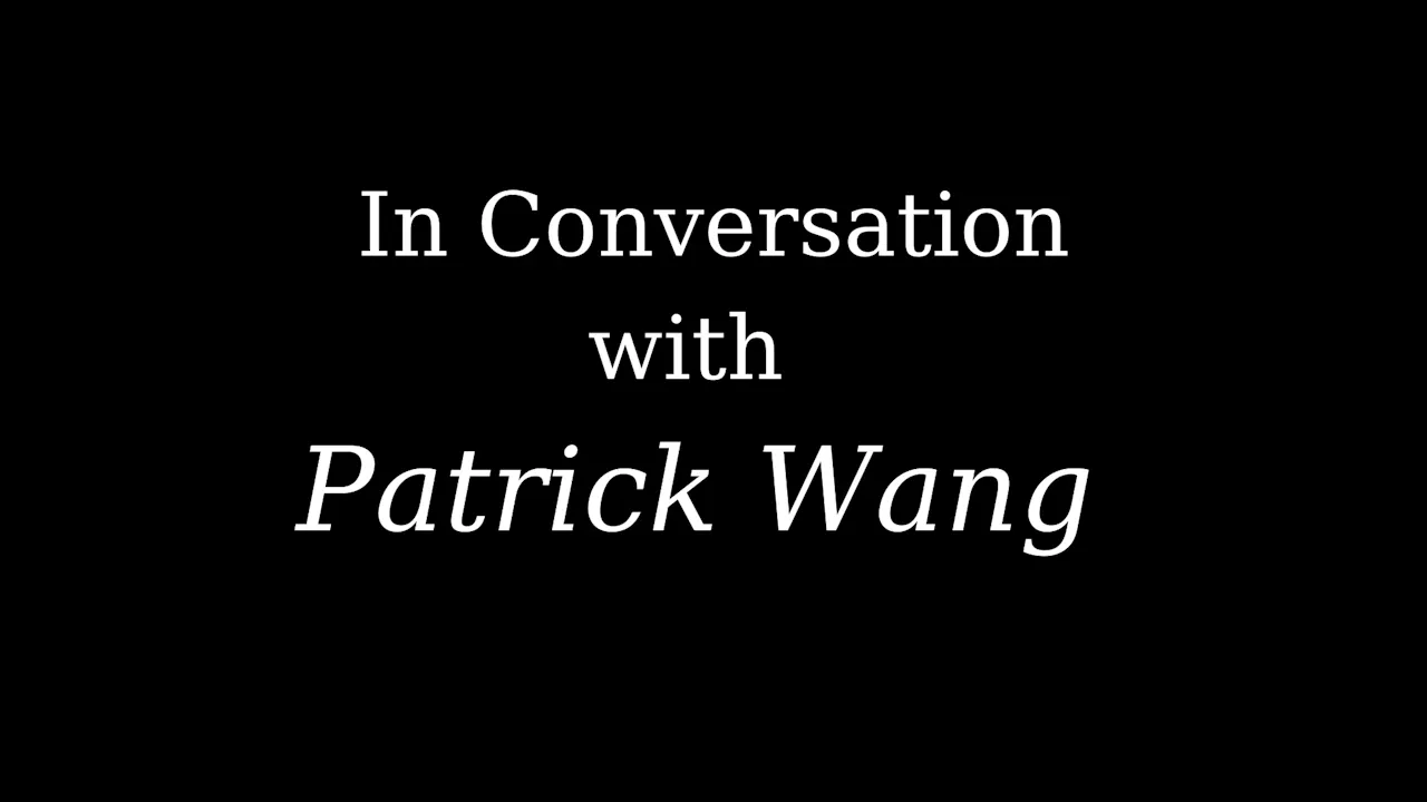 In Conversation with Patrick Wang - Highball.TV - Film Festival ...