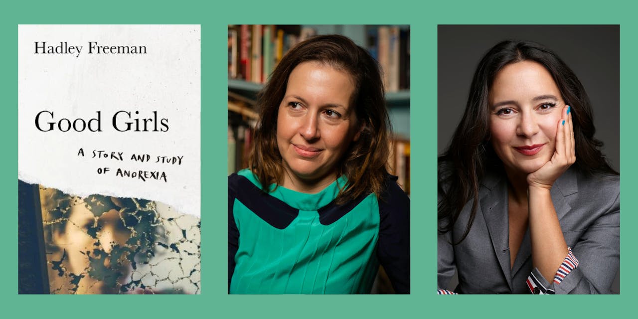 Hadley Freeman on Anorexia and Finding the Will to Live With Bari Weiss ...