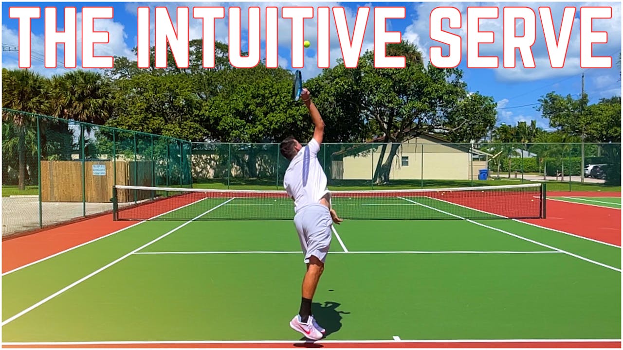 The Intuitive Serve 41 Lessons Intuitive Tennis