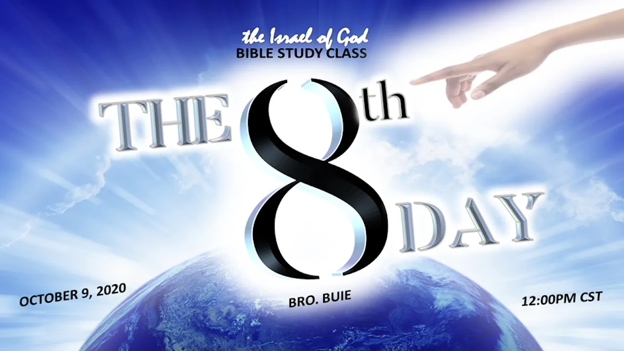 10092020 - The 8th Day - 2020 - The Israel of God - Subscription the ...