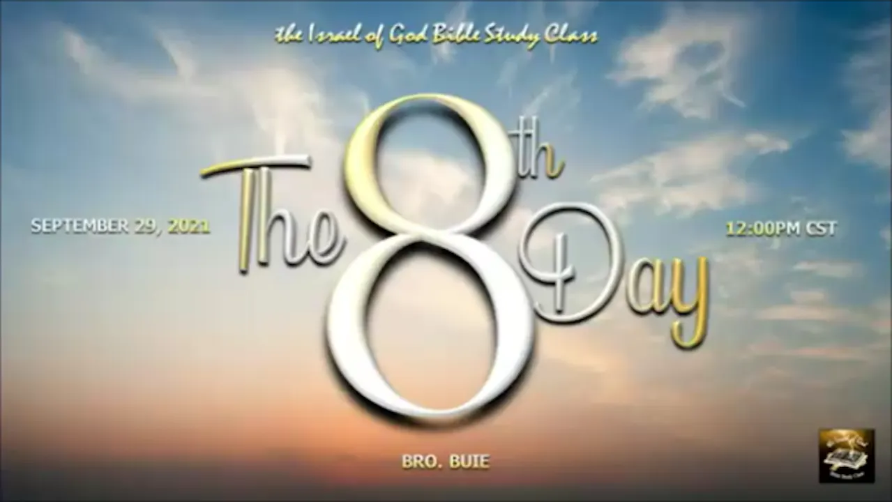 09292021 - The 8th Day - 2021 - The Israel of God - Subscription the ...