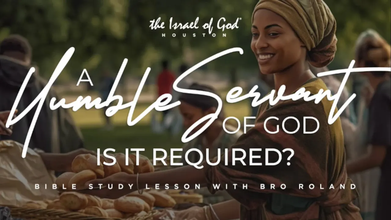 05272023 - IOG Houston - A Humble Servant of God: Is It Required ...