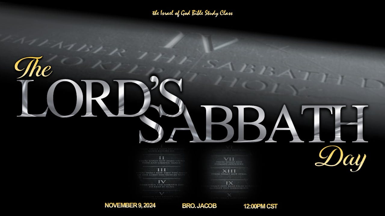 11092024 - The Lord's Sabbath Day - 2024 - The Israel of God ...