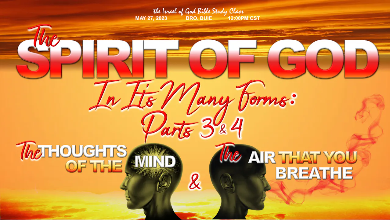 05272023 - The Spirit of God In Its Many Forms - Part 3 & 4 - THE ...