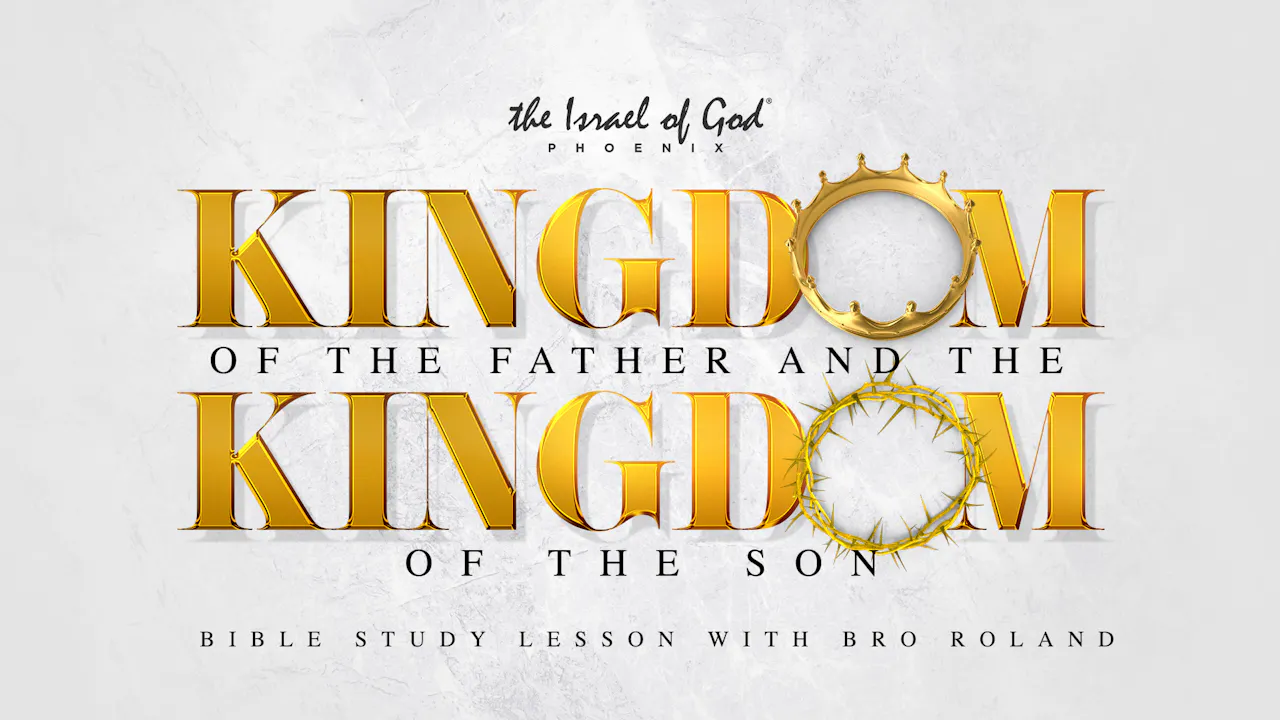 07162022 - IOG Phoenix - Kingdom of The Father And The Kingdom of ...
