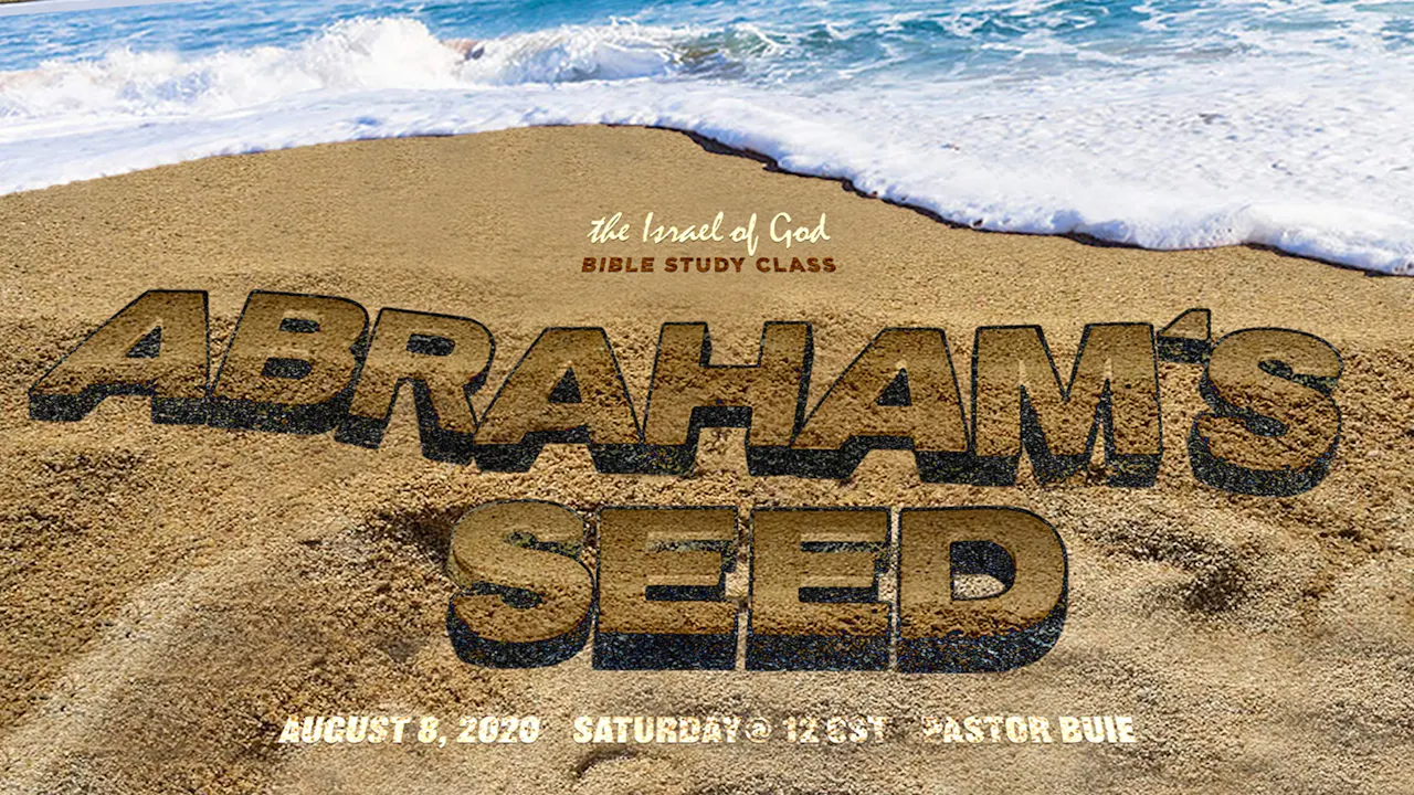 08082020 - Abraham's Seed - 2020 - The Israel of God - Subscription the ...