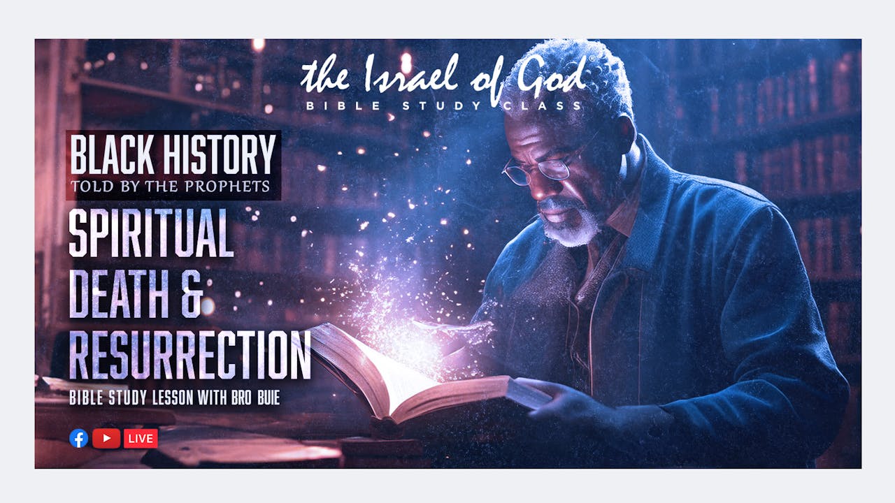 02152025 - Black History Told By The Prophets - Pt 3 - Spiritual Death ...