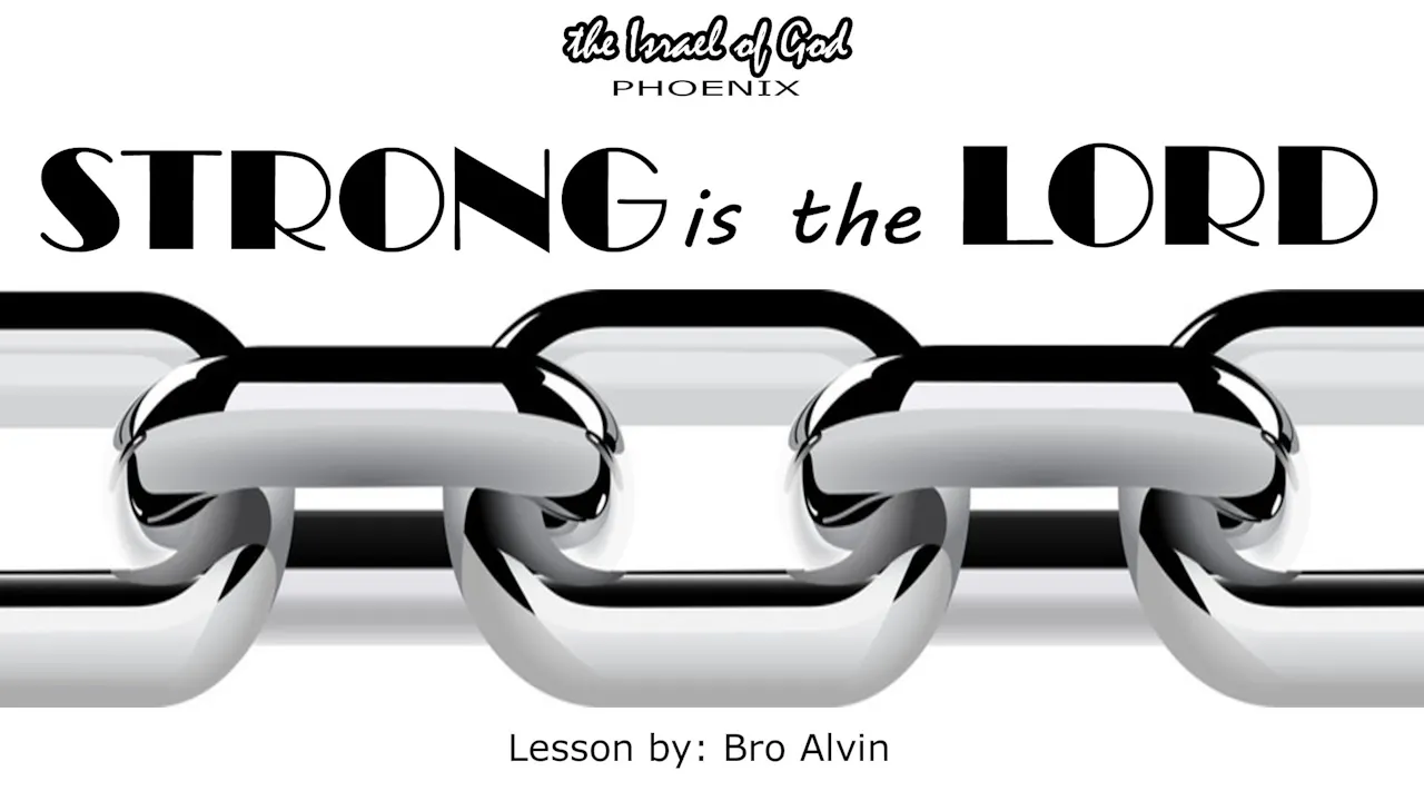 03192022 - IOG Phoenix - Strong Is The Lord - 2022 - The Israel of God ...