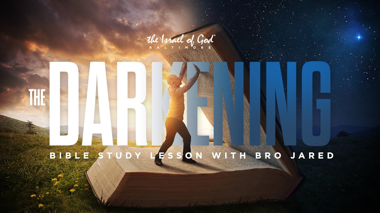 06112022 - IOG Baltimore - The Darkening - 2022 - The Israel of God ...