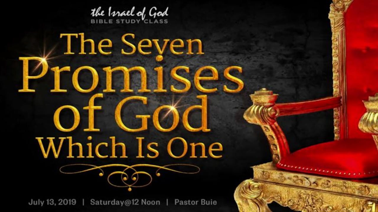 7132019 - The Seven Promises of God, Which Is One - The Israel of God ...