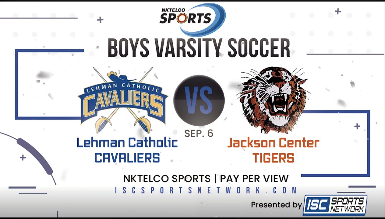 2022 BS Lehman Catholic at Jackson Center 9/6 - 2022-23 Season - ISC ...