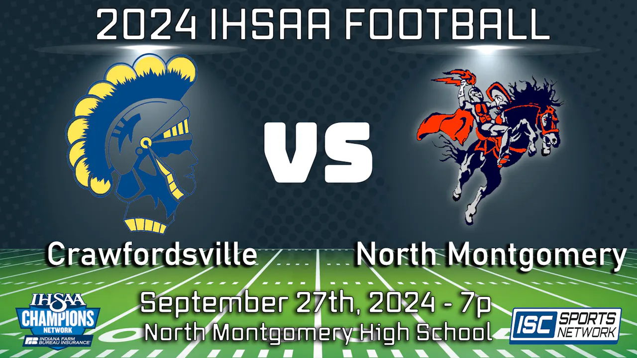 2024 FB Crawfordsville at North Montgomery - 9/27 - ISC Sports Network