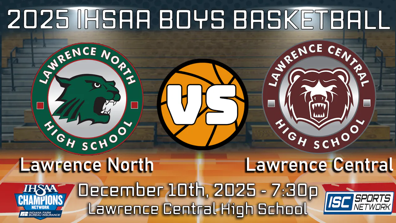 2025 BBB Lawrence North at Lawrence Central - 12/10 - 2025-26 Season ...