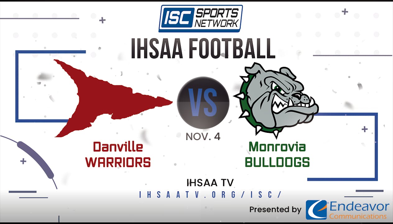 2022 IHSAA FB Danville at Monrovia 11/4 - ISC Sports Network