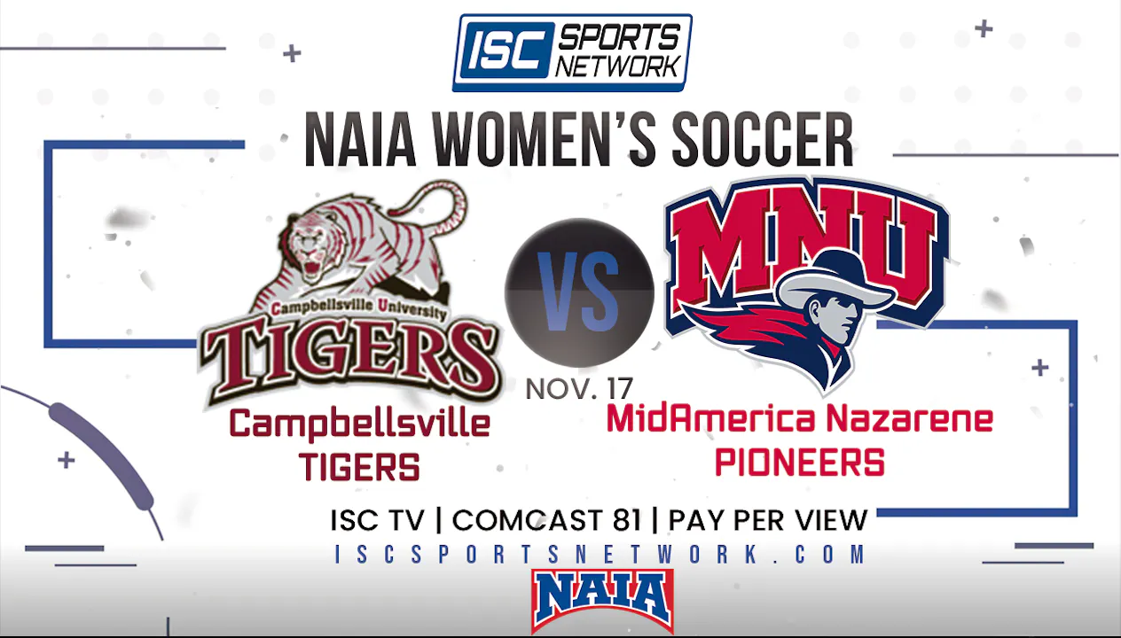 2022 NAIA WS Campbellsville vs MidAmerica Nazarene 11/17 - ISC Sports ...