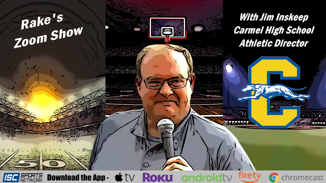 Rake's Zoom Show: Jim Inskeep - ISC Sports Network