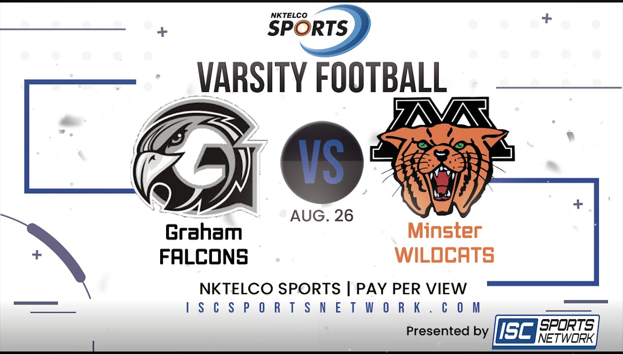 2022 FB Graham at Minster 8/26 - 2022-23 Season - ISC Sports Network