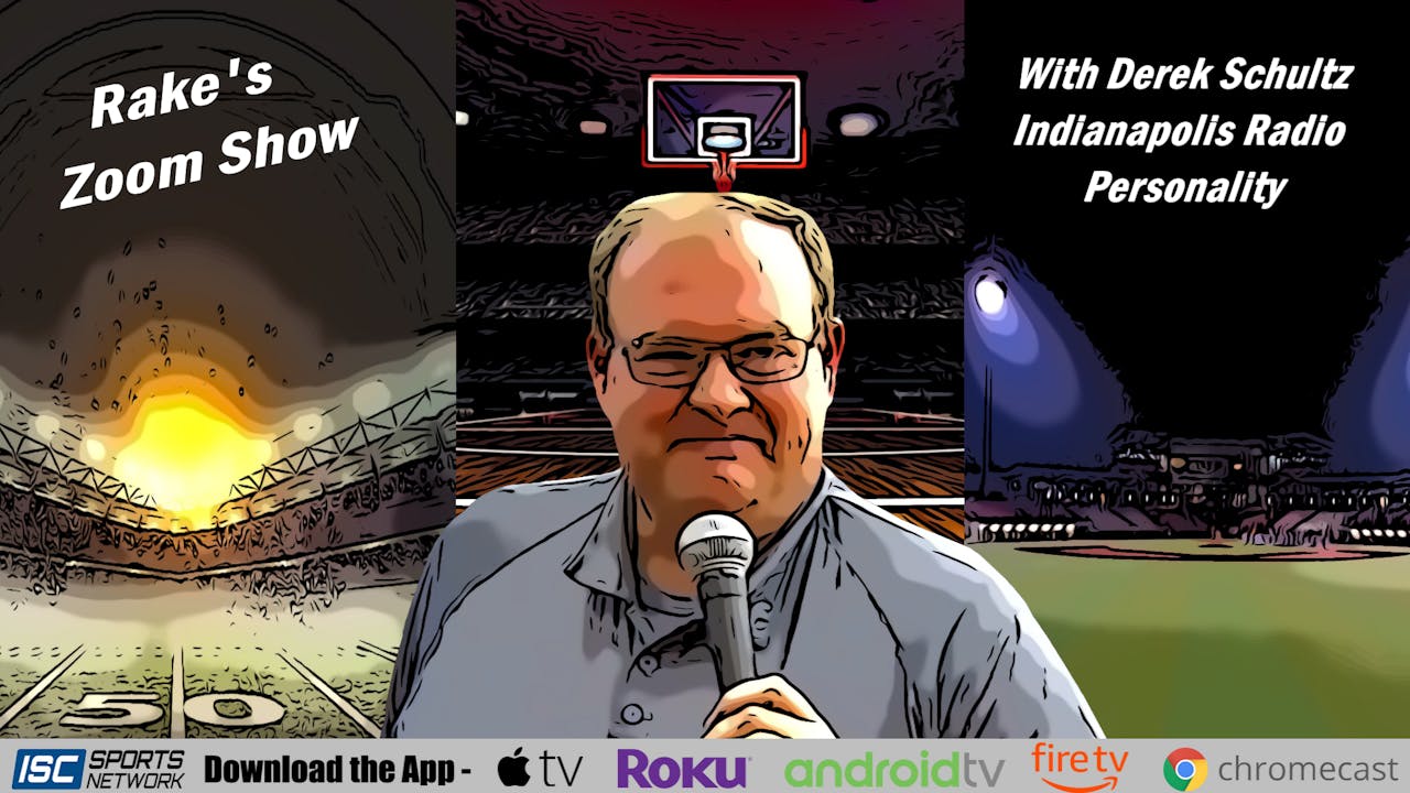 Rake's Zoom Show: Derek Schultz - ISC Sports Network